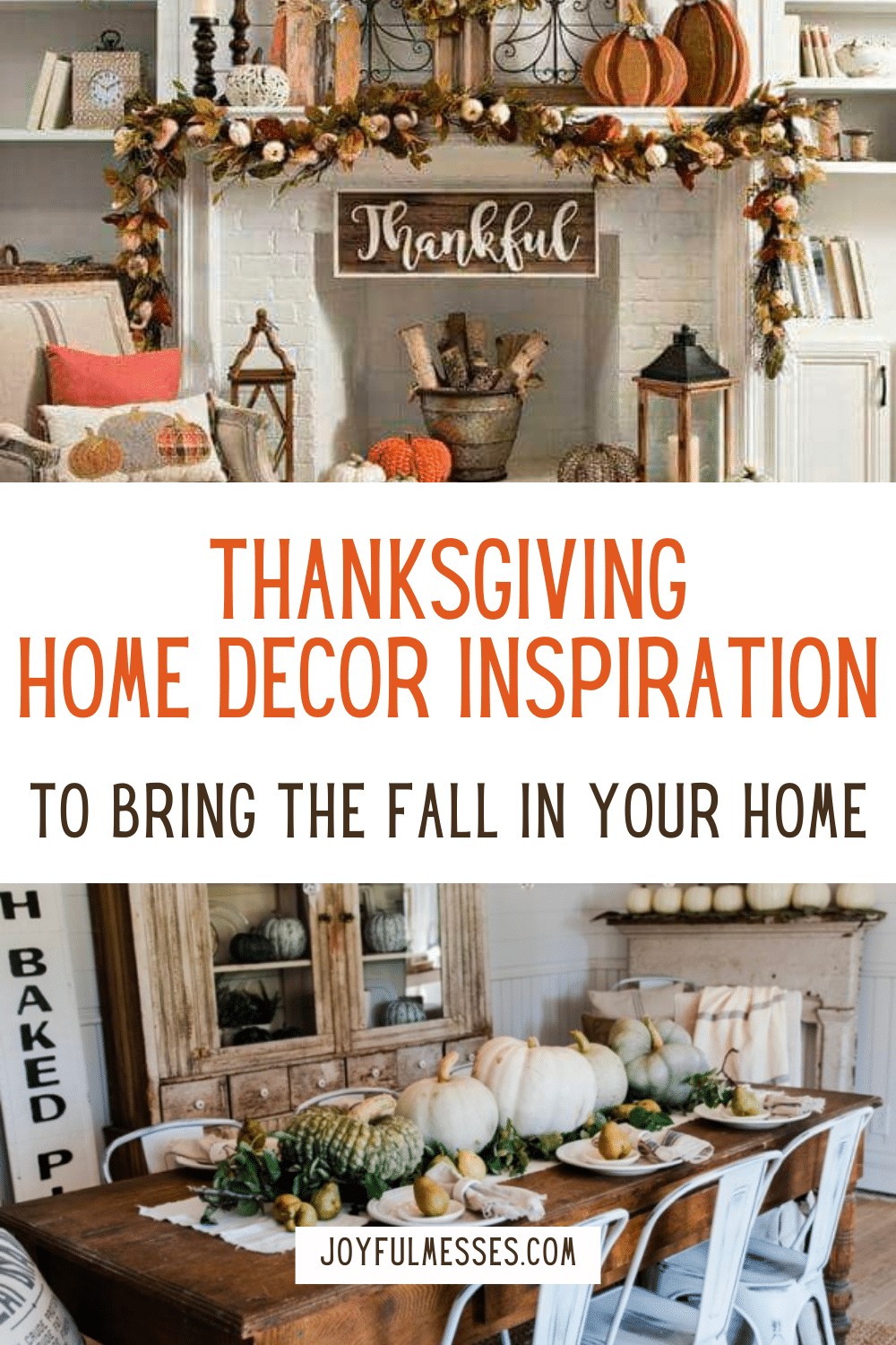 Inspirational Thanksgiving Decor With All The Feels of Fall | Joyful Messes