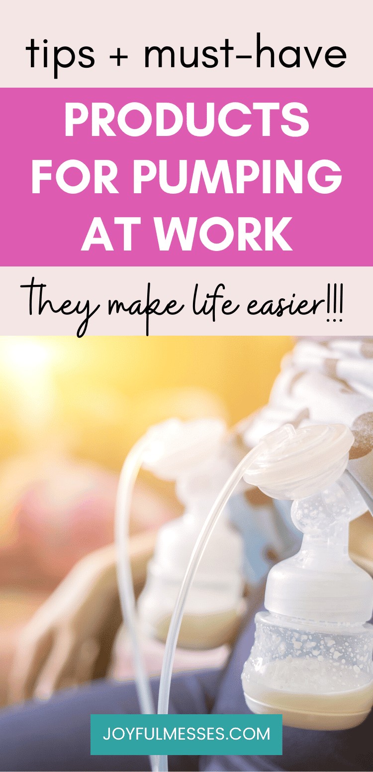 Tips and Must-Have Products to Pump at Work | Joyful Messes